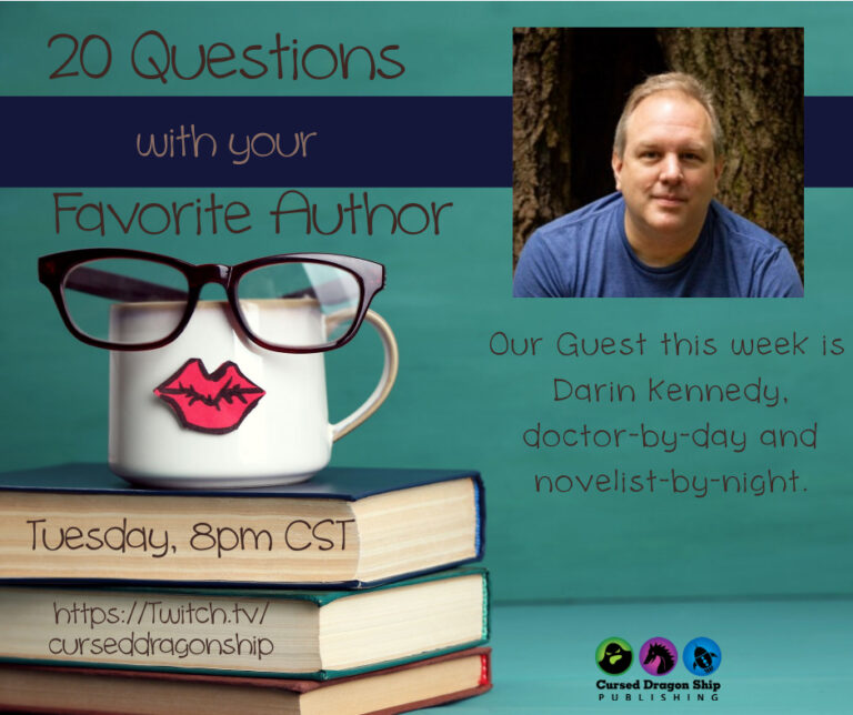 20 Questions with Darin Kennedy – Cursed Dragon Ship Publishing